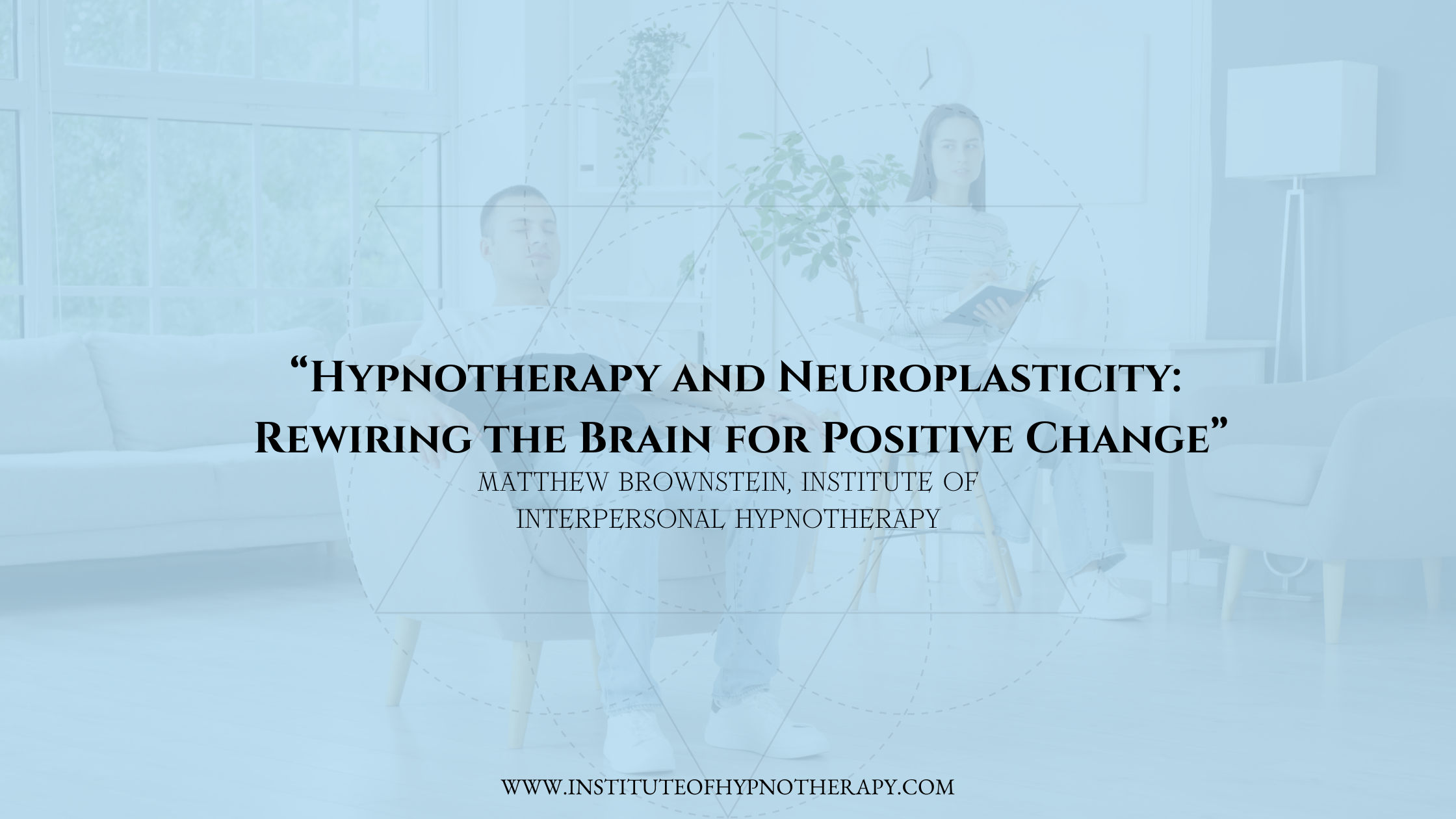 Hypnotherapy and Neuroplasticity: Rewiring the Brain for Positive ...